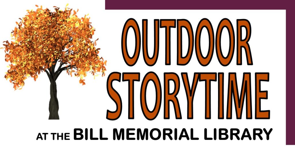 2022 Fall Storytimes! - BILL MEMORIAL LIBRARY