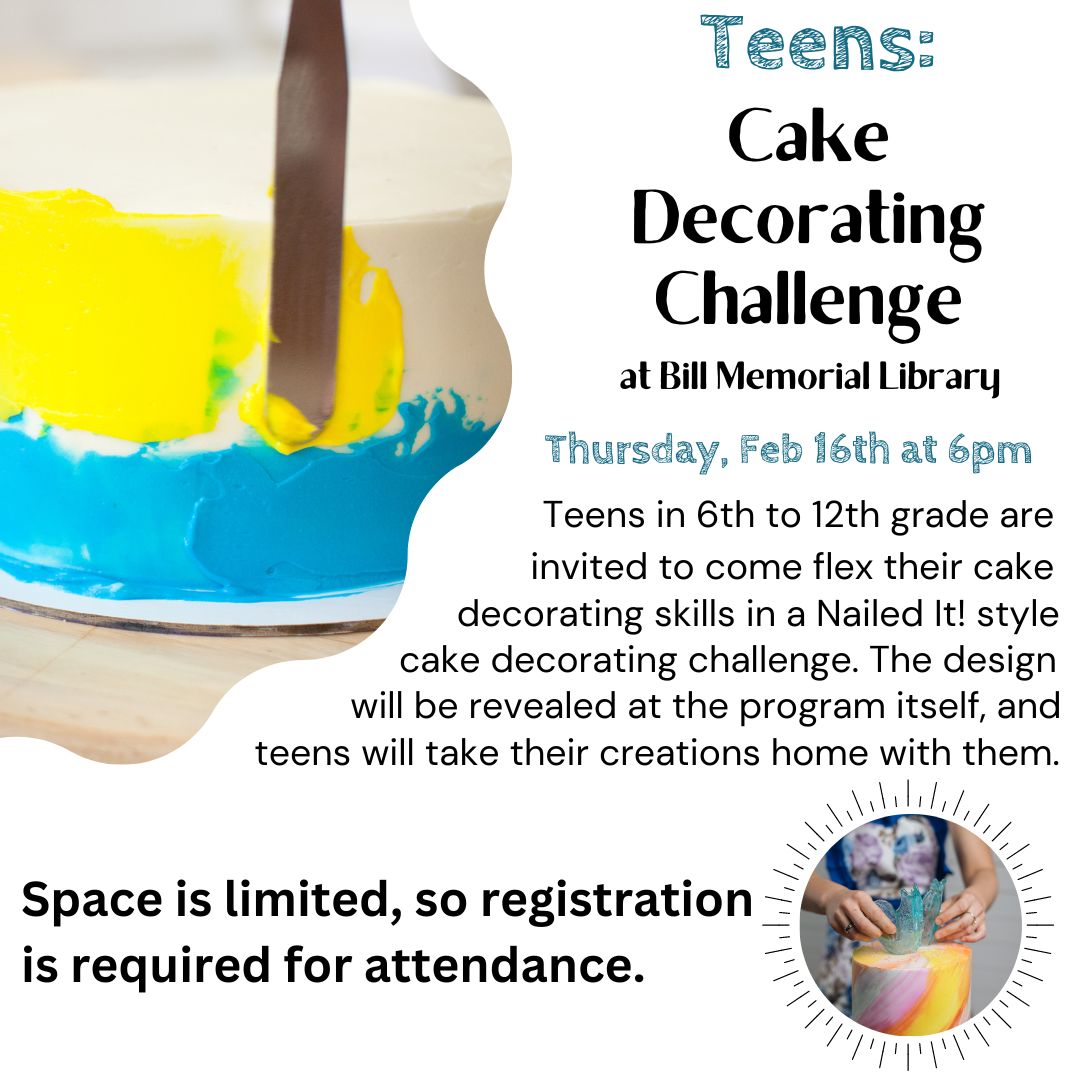 2023 Teens: Join us for a cake-decorating challenge! - BILL MEMORIAL ...