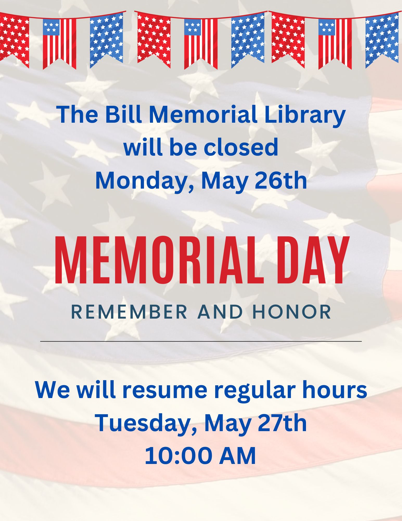 2025 Memorial Day closure - BILL MEMORIAL LIBRARY